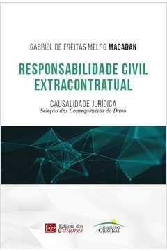 responsabilidade civil extracontratual - causalidade jurídica - seleção ...