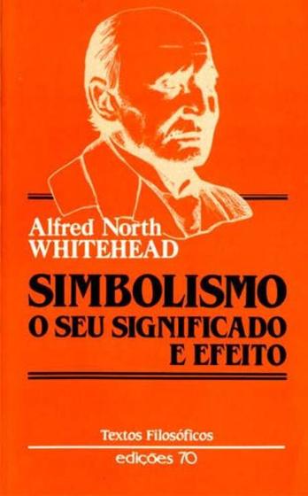 Simbolismo - o seu significado e efeito - EDIÇOES 70 - Livros de ...