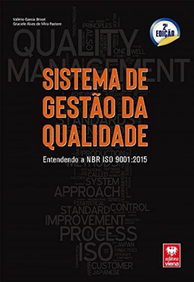 Sistema de Gestão da Qualidade - Entendendo a NBR ISO 9001:2015 - Livros de Gestão de Qualidade ...