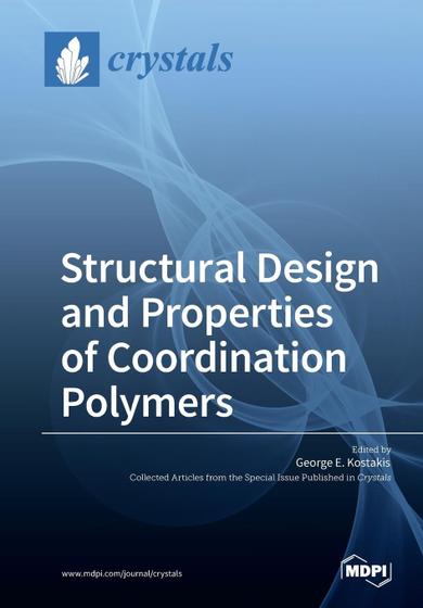 Structural Design and Properties of Coordination Polymers - Mdpi Ag ...