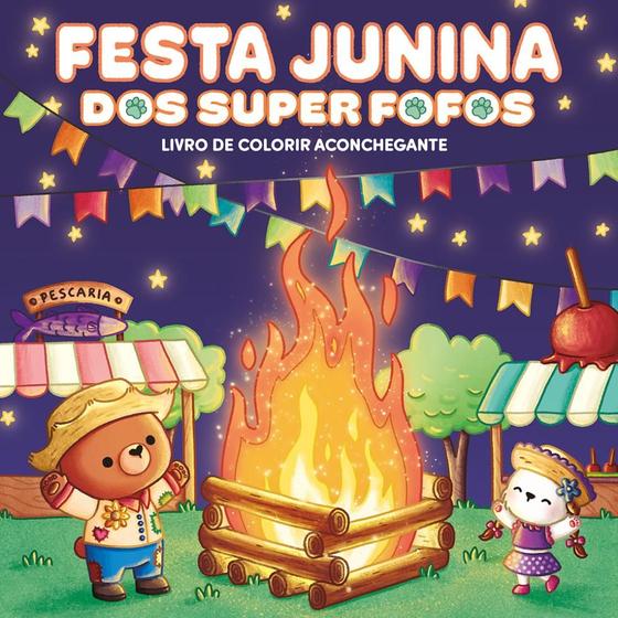 SUPER FOFOS na Festa Junina: Livro de colorir aconchegante - Caminho ...
