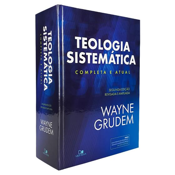 Teologia Sistemática - Wayne Grudem 2ª Edição Revisada e Ampliada Capa ...