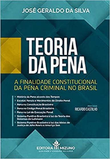 Teoria da Pena - A Finalidade Constitucional da Pena Criminal no Brasil ...