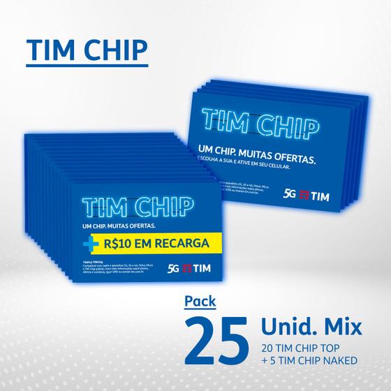 Tim Mix 25: 5 Chip TIM+20 Chip Top TIM (com R10 Em Recarga) - Chip de ...