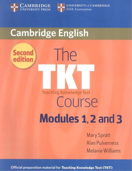 TKT COURSE MODULES 1, 2 & 3 SB - 2ND EDITION - - Livros de Ciências ...