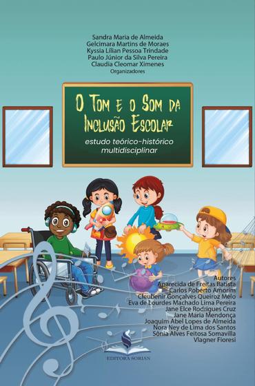 TOM E O SOM DA INCLUSÃO ESCOLAR: estudo teórico-histórico ...
