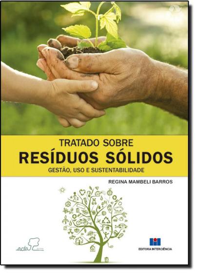 Tratado sobre residuos solidos gestao, uso e suste - INTERCIENCIA ...