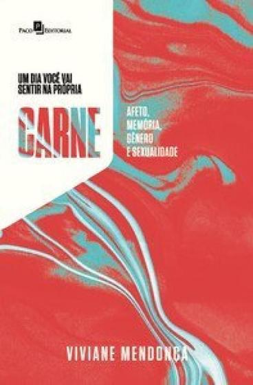Um dia você vai sentir na própria carne: afeto, memória, gênero e ...