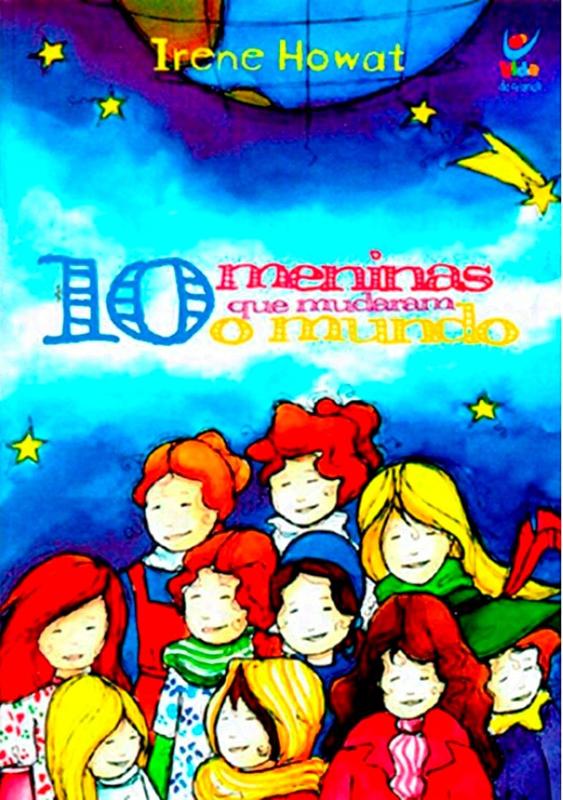 10 Meninas que Mudaram o Mundo, Irene Howat - Vida - Outros Livros ...