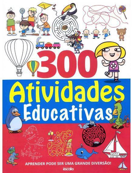 300 atividades educativas - Escala - Livros de Literatura Infantil ...