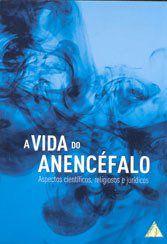A Vida do Anencéfalo - Livros Espíritas - Magazine Luiza