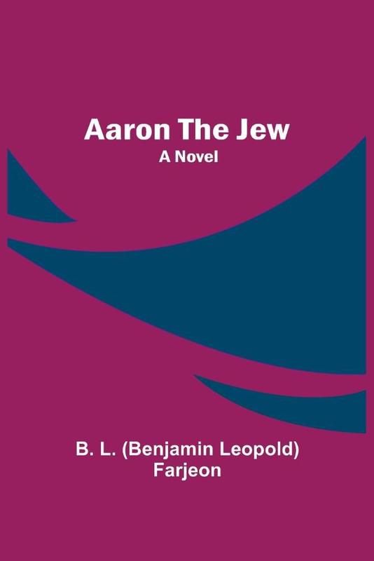 Aaron the Jew - Alpha Editions - Livros de História e Geografia ...