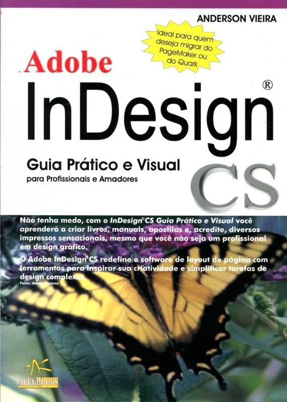 Adobe InDesign CS Guia Prático e Visual para Profissionais e Amadores ...