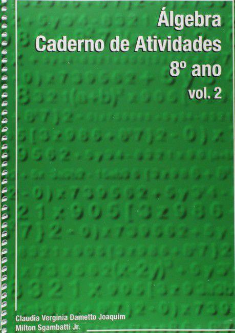 Algebra - caderno de atividades - 8 ano - vol. 2 - Livros de Matemática ...