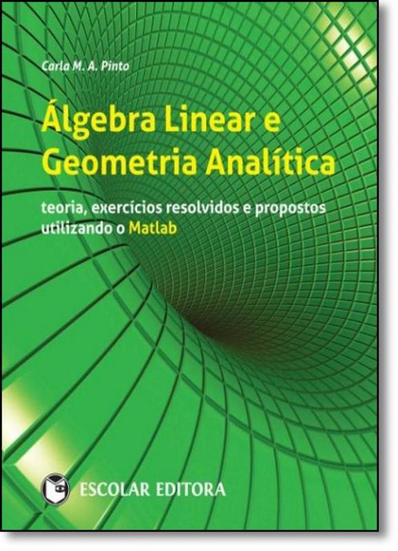 Álgebra Linear e Geometria Analítica: Teoria, Exercícios Resolvidos e ...