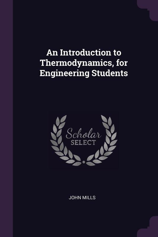 An Introduction to Thermodynamics, for Engineering Students - - Livros ...