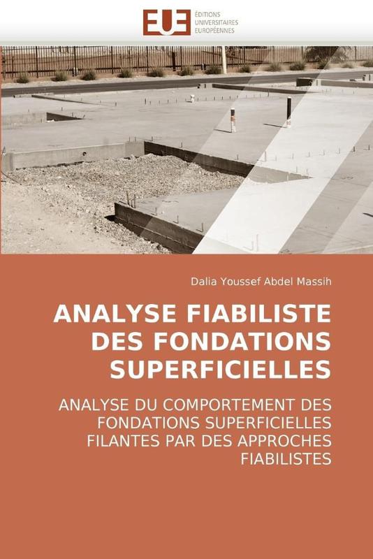 Analyse fiabiliste des fondations superficielles - Omniscriptum Gmbh ...