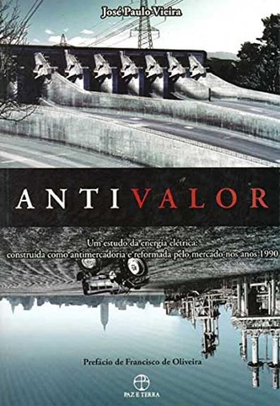 Antivalor Um Estudo da Energia Elétrica - Paz e Terra - Livros de ...