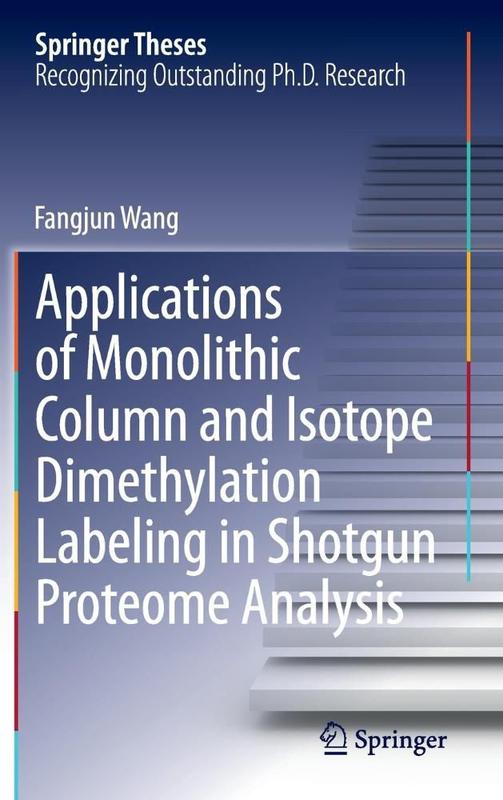 Applications of Monolithic Column and Isotope Dimethylation Labeling in ...