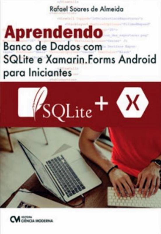 Aprendendo banco de dados com sqlite e xamarin. forms android para ...