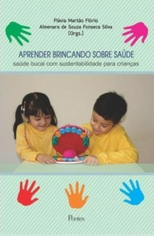 Aprender brincando sobre saude - saude bucal com sustentabilidade para criancas - Livros de ...