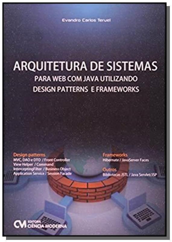 Arquitetura De Sistemas: Para Web Com Java Utiliza - Livros de ...