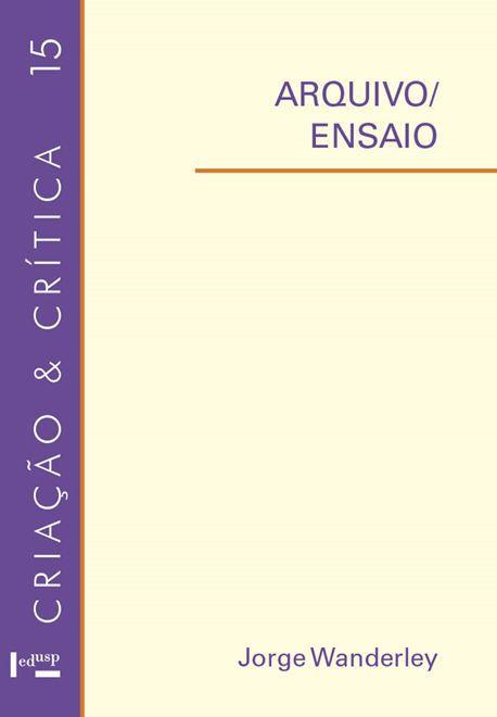 Arquivo/Ensaio - Edusp - Livros de Educação - Magazine Luiza