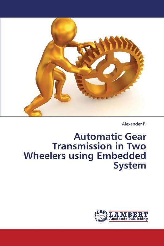 Automatic Gear Transmission in Two Wheelers using Embedded System - Ks ...