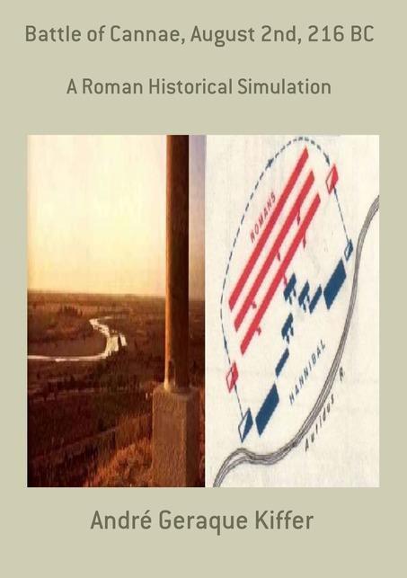 Battle of cannae, august 2nd, 216 bc: a roman historical simulation ...