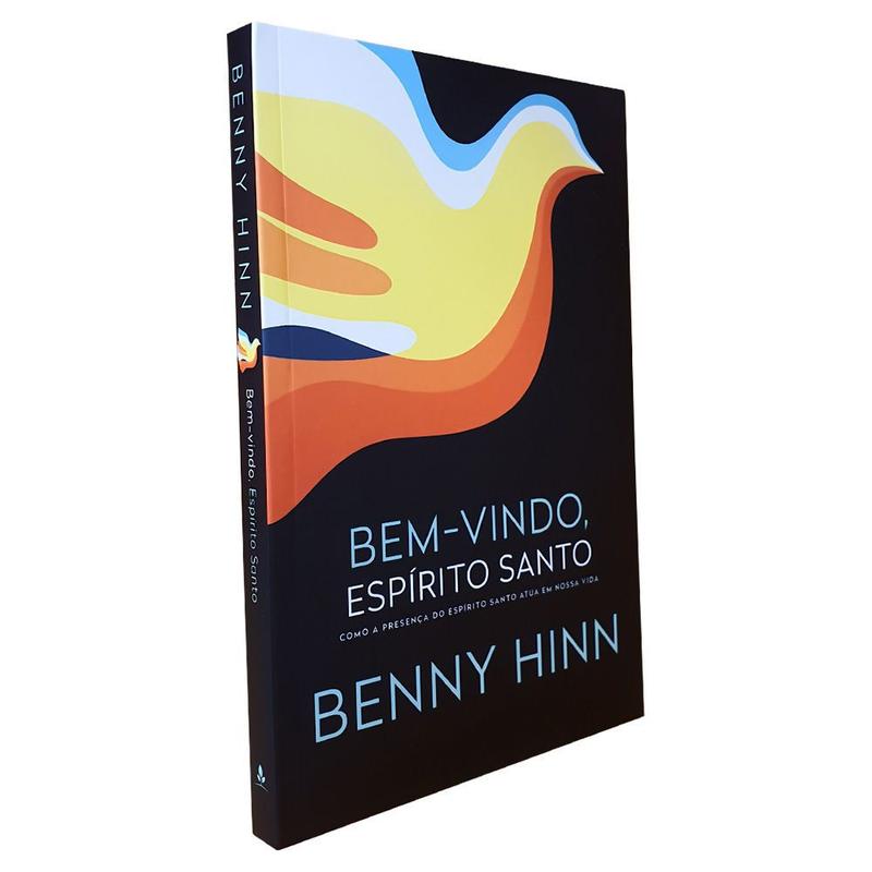 Bem-Vindo Espírito Santo Benny Hinn - Livros Cristã - Magazine Luiza