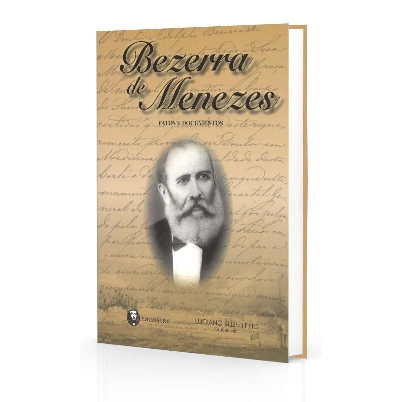 Bezerra De Menezes - Fatos E Documentos - Lachatre - Livros de História ...