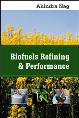 Biofuels refining and performance - MHP - MCGRAW HILL PROFESSIONAL ...
