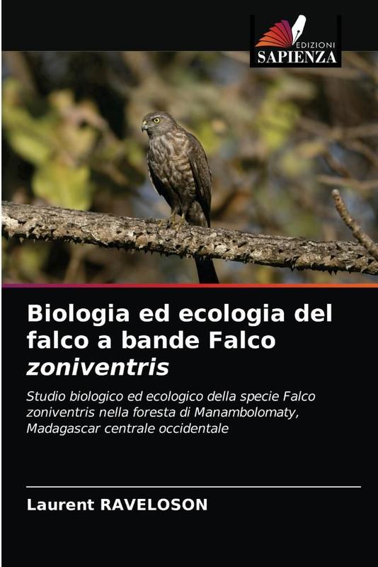 Biologia ed ecologia del falco a bande Falco zoniventris - - Livros de ...