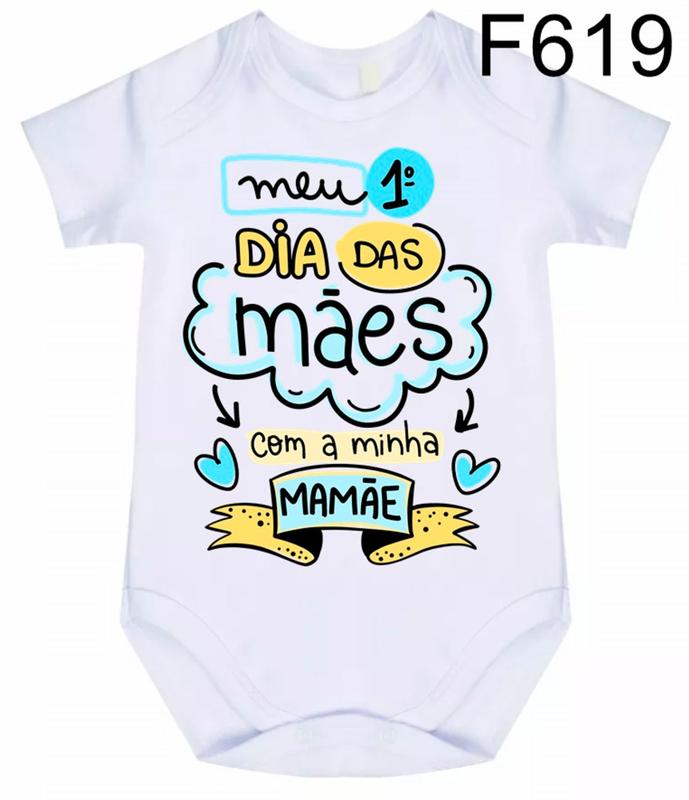 Body Bebê Frases Meu 1º Dia Das Mães Com a Minha Mamãe F619 - Meu Bebê ...