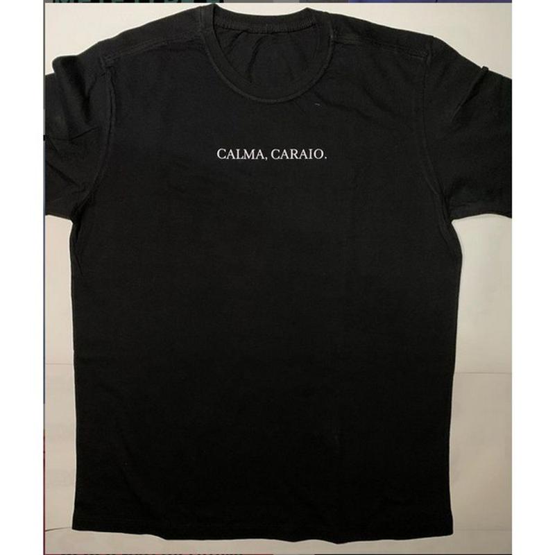 Camiseta Calma Caraio Frases Divertidas Camisa MAsculina ou Feminina ...