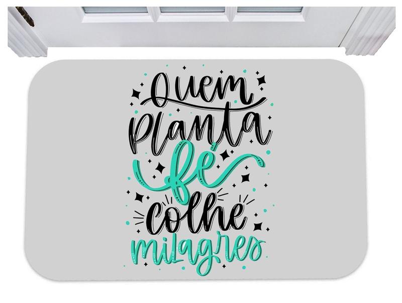 Capacho quem planta fé colhe milagres tapete para porta - Super ...