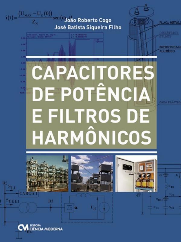 Capacitores de potencia e filtros de harmonicos - CIENCIA MODERNA ...