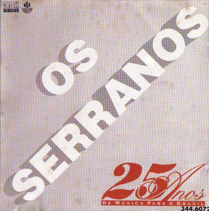 Cd - Os Serranos - 25 Anos De Musica Para O Brasil - RGE - No Magalu ...