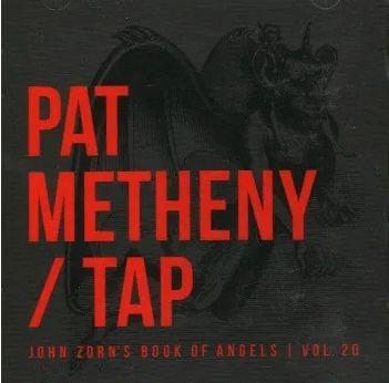 CD Pat Metheny/TAP-John Zorn s Boof of Angels vol 20 - Warner Music ...