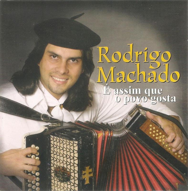 Cd - Rodrigo Machado - É Assim Que O Povo Gosta - Galpão Crioulo ...