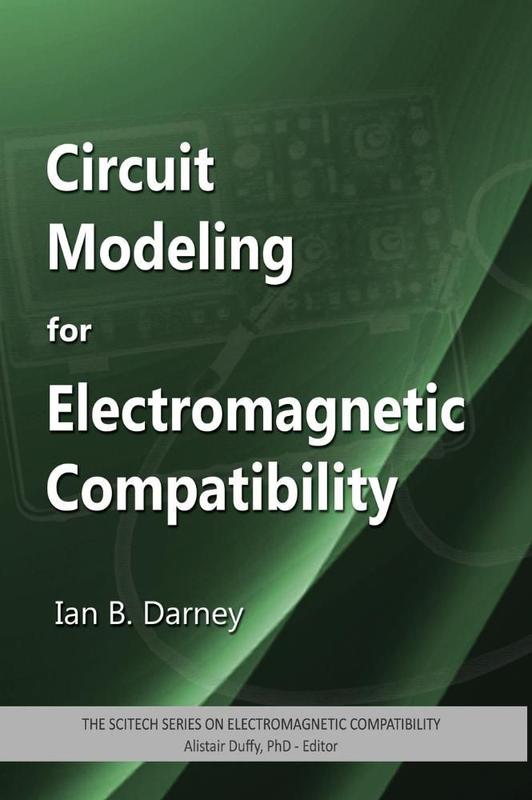 Circuit Modeling for Electromagnetic Compatibility - Institution of ...
