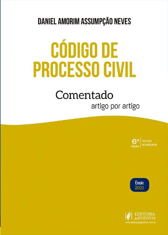 Código de Processo Civil Comentado - 6ª Edição (2021) - JusPodivm ...
