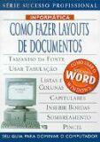 COMO FAZER LAYOUTS DE DOCUMENTOS - SEU GUIA PARA DOMINAR O COMPUTADOR ...