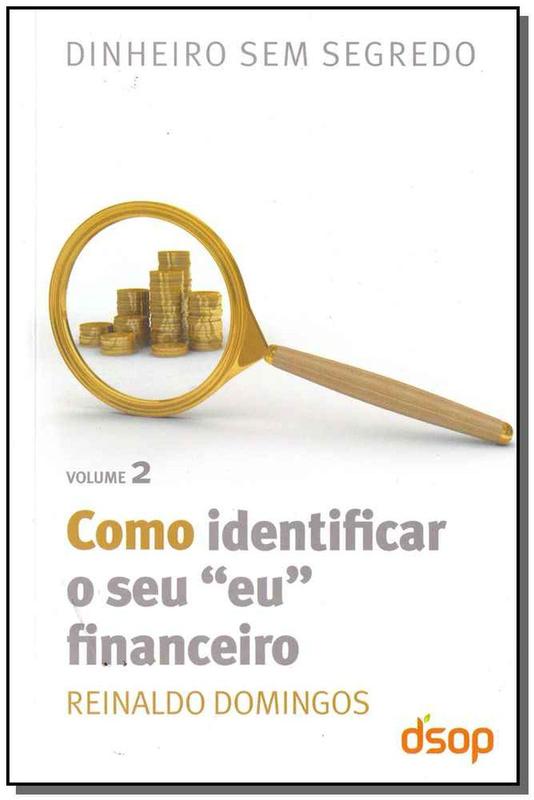 Como Identificar o Seu Eu Financeiro - Vol. 2 + Marca Página - DSOP ...