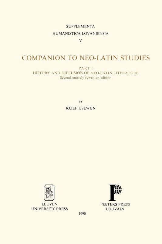 Companion to Neo-Latin Studies, Part I. History and Diffusi - - Livros ...