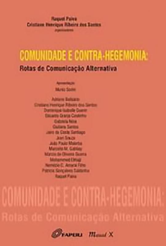 Comunidade e Contra-hegemonia: Rotas de Comunicação Alternativa ...