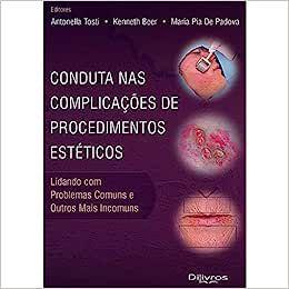 Conduta nas complicações de procedimentos estéticos - lidando com ...
