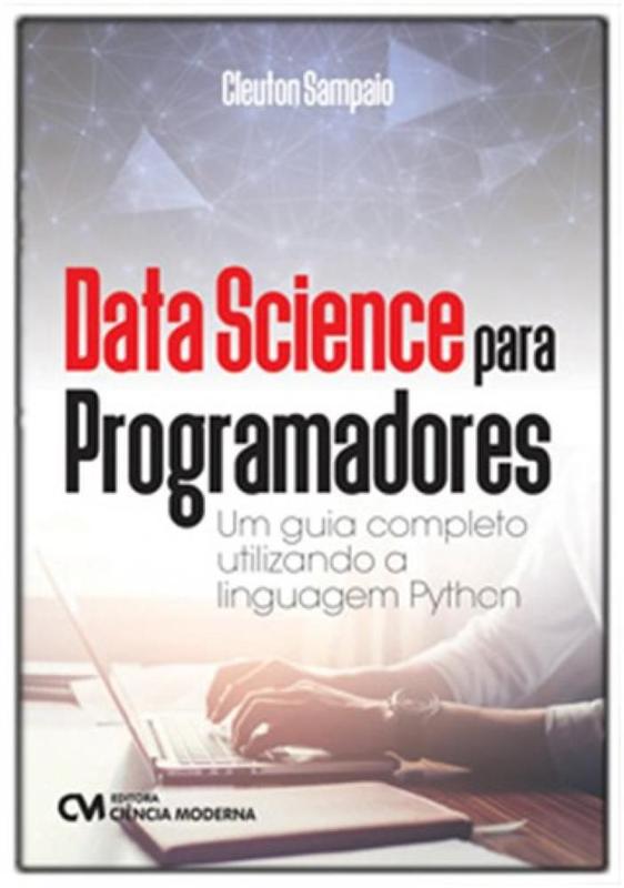 Data science para programadores - um guia completo utilizando a ...