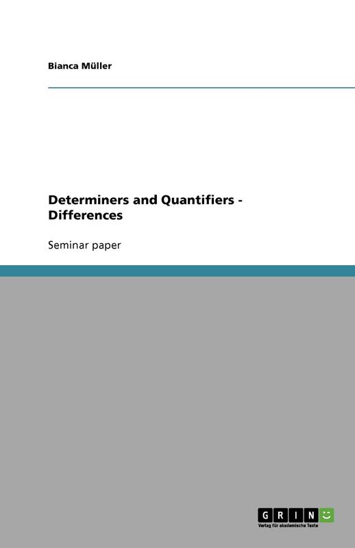Determiners and Quantifiers - Differences - Grin publishing - Livros de ...