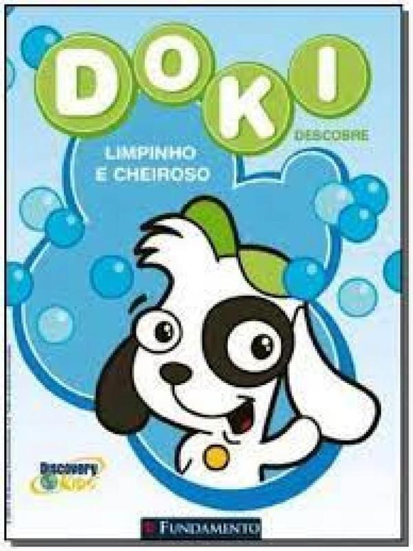 Doki Descobre: Limpinho e Cheiroso - FUNDAMENTO - Livros de Literatura Infantil - Magazine Luiza